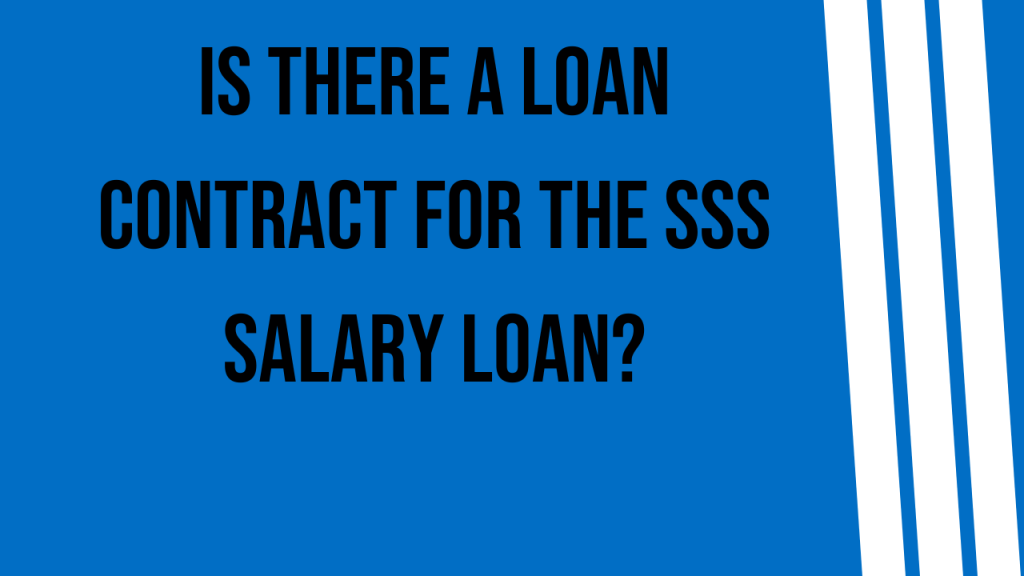 Is There a Loan Contract for the SSS Salary Loan? – SSS Maternity ...