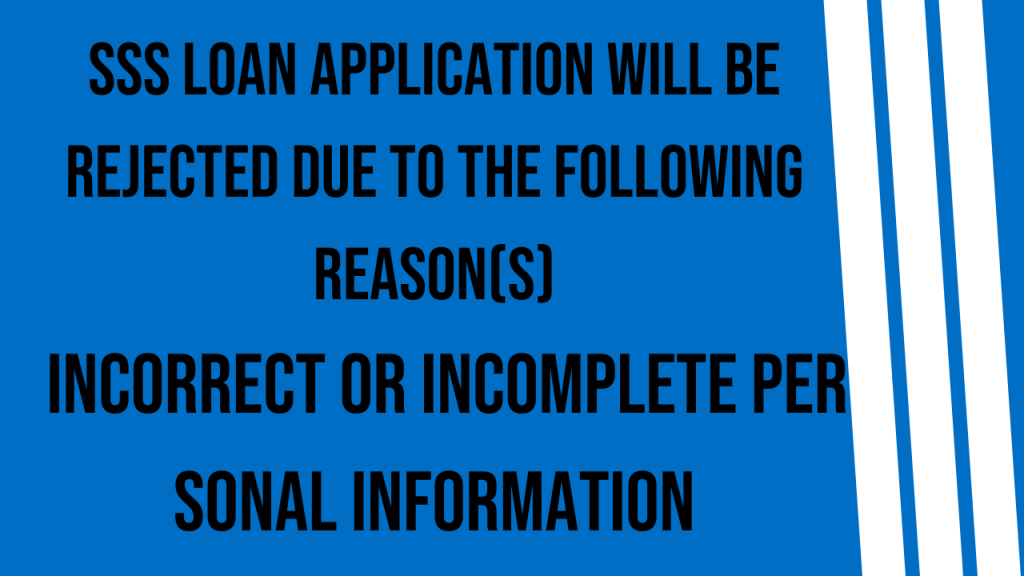 SSS Loan Application Will Be Rejected Due to the Following Reason(s ...