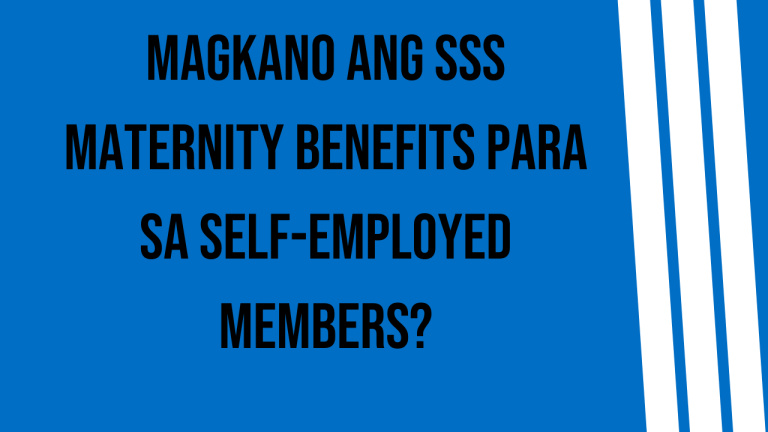 Magkano ang SSS Maternity Benefits para sa Self-Employed Members? – SSS ...