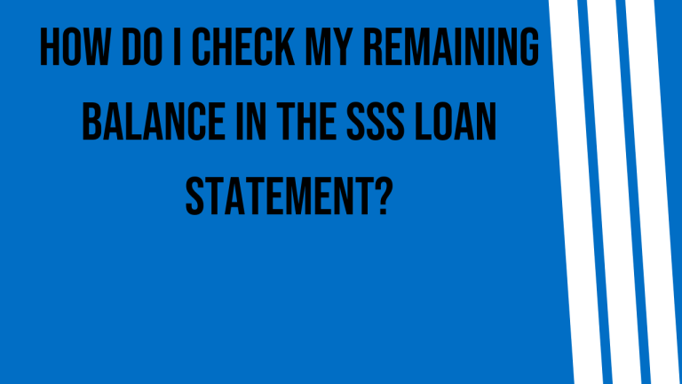 How Do I Check My Remaining Balance in the SSS Loan Statement? – SSS ...