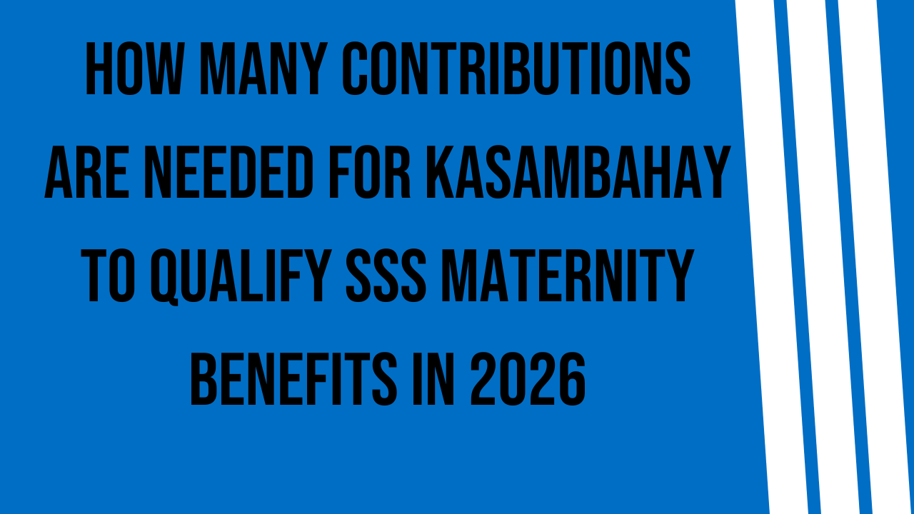 How Many Contributions Are Needed for Kasambahay to Qualify SSS ...