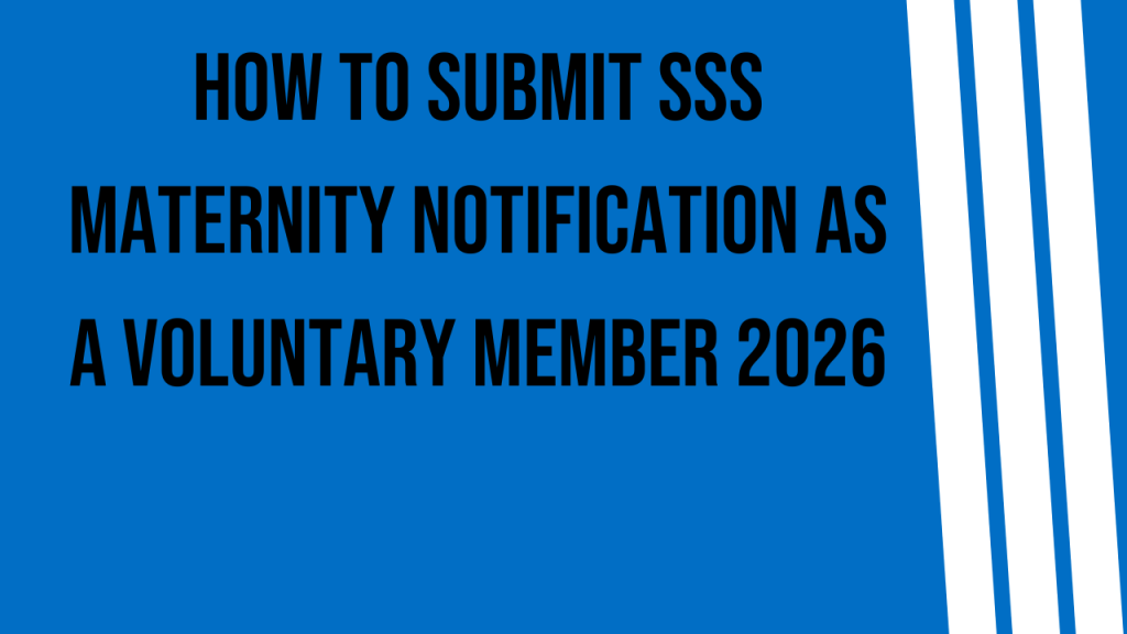 How to Submit SSS Maternity Notification as a Voluntary Member 2026 ...