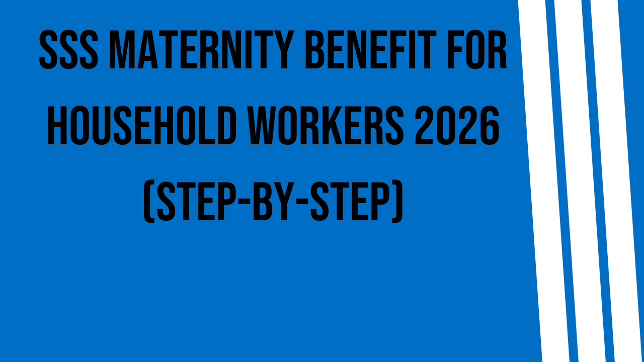 SSS Maternity Benefit for Household Workers 2026 (Step-by-Step) – SSS ...